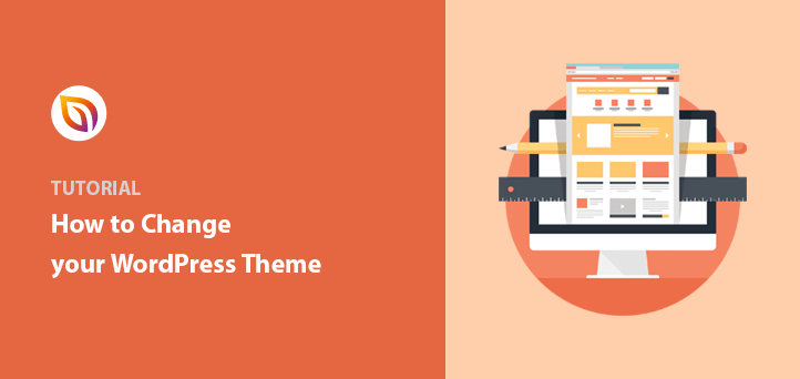 How To Change WordPress Theme Without Losing Content Easily