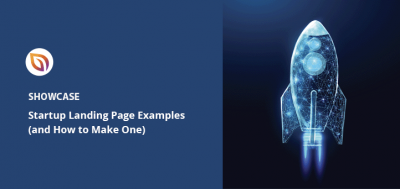 9 Startup Landing Page Examples (and How to Make One)