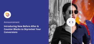 New Before After & Counter Blocks to Skyrocket Conversions
