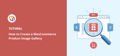 How to Make a Stunning Product Image Gallery in WooCommerce