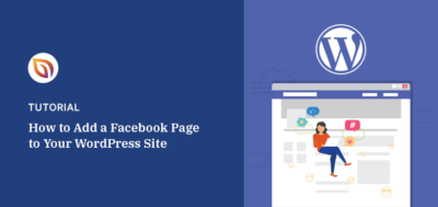 How to Add Facebook Page to WordPress in 3 Easy Ways